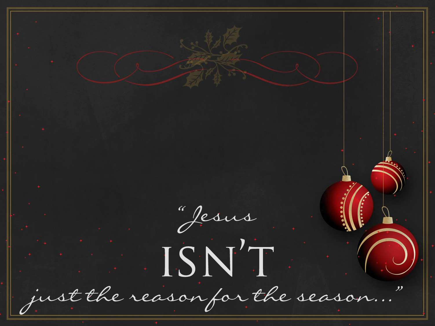 "Jesus Isn't Just the Reason..." - The Abundant Life Center