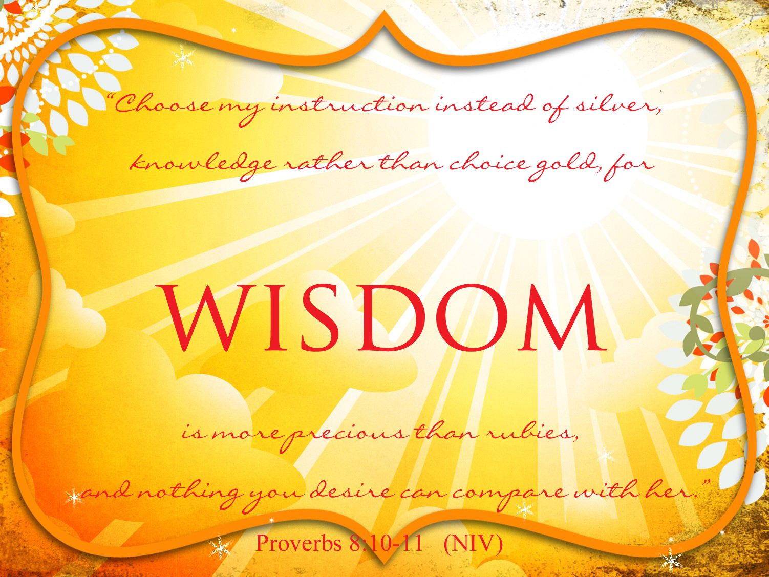 "Choose Instruction, Knowledge, and Wisdom" - The Abundant Life Center