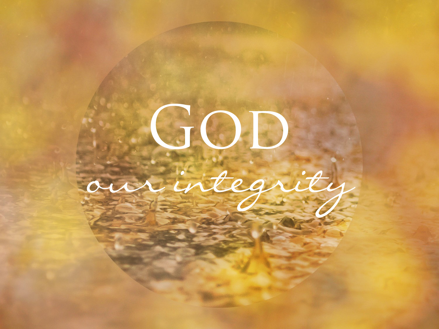 "Living In the Integrity of Our God" - The Abundant Life Center