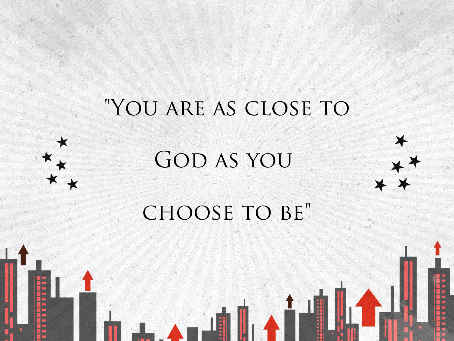 "You Are As Close To God..." - The Abundant Life Center